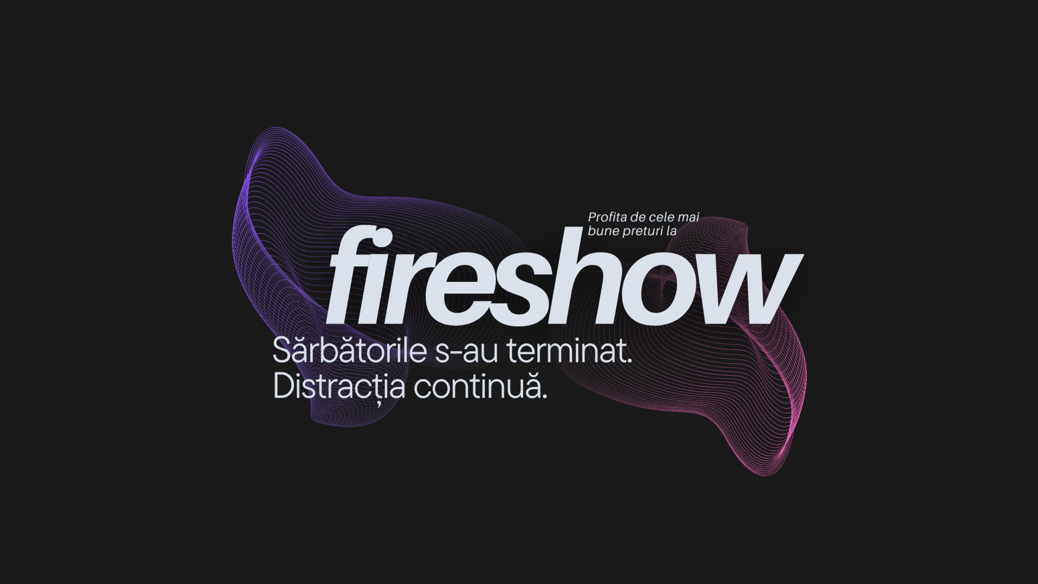 Fireshow Online - Oferte Speciale🔥 nr.1 în România